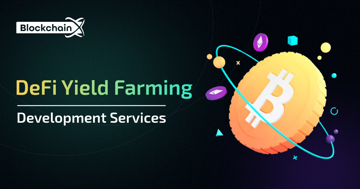DeFi Yield Farming Development Services DeFi Yield Farming Development Services