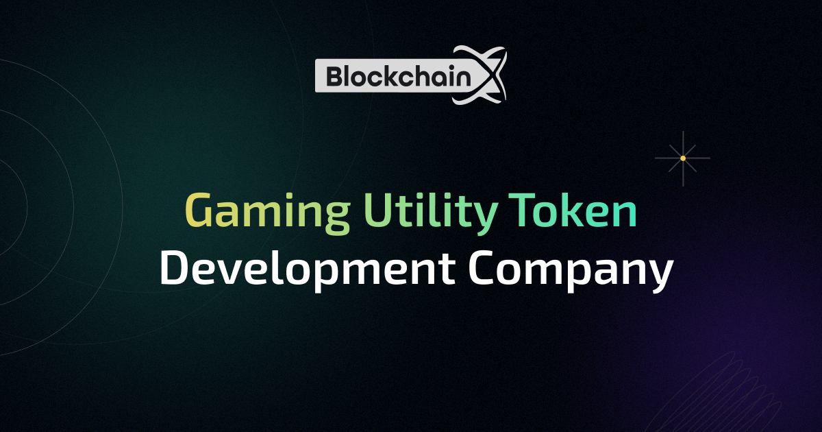 Gaming Utility Token Development Company | Recharging User Capability
